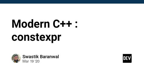Modern C Constexpr Dev Community