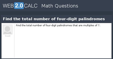 View Question Find The Total Number Of Four Digit Palindromes