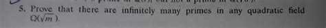 Solved 5 Prove That There Are Infinitely Many Primes In Any