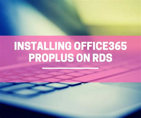 Installing Office365 Proplus On An Rds • Thatkarlsmith