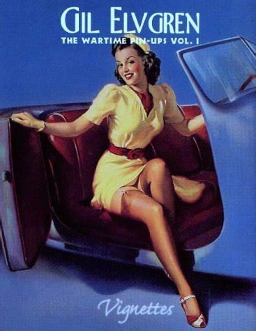 Gil Elvgren The Wartime Pin Ups By Max Allan Collins Goodreads