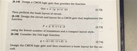 Solved 3 14 Design A CMOS Logic Gate That Provides The Chegg Com