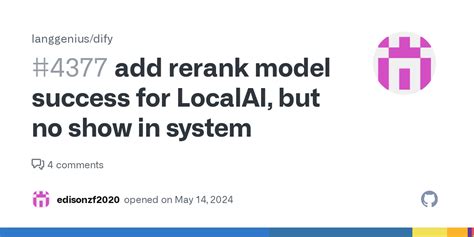 Add Rerank Model Success For Localai But No Show In System · Issue 4377 · Langgeniusdify · Github