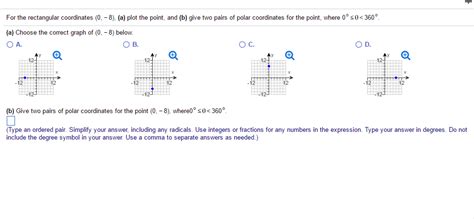 Solved For The Rectangular Coordinates 0 8 A Plot The