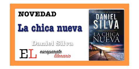 La Chica Nueva Daniel Silva Escaparate Literario