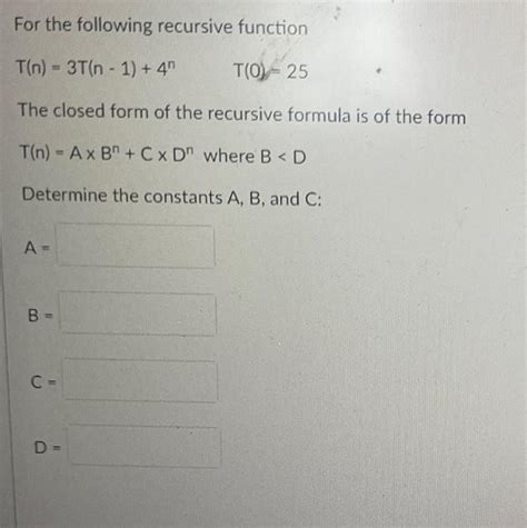 Solved For The Following Recursive Function