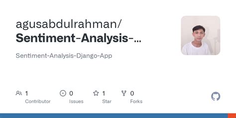 Github Agusabdulrahmansentiment Analysis Django App Sentiment