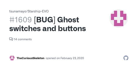 Bug Ghost Switches And Buttons · Issue 1609 · Tsunamayostarship Evo · Github
