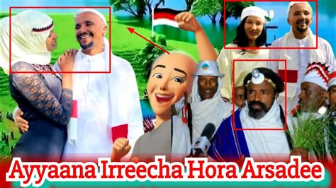 Ayyaana Irreecha Hora Arsadee Youtube