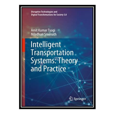 قیمت و خرید کتاب Intelligent Transportation Systems Theory And Practice اثر Amit Kumar Tyagi