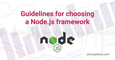 guidelines for choosing a node js framework r node