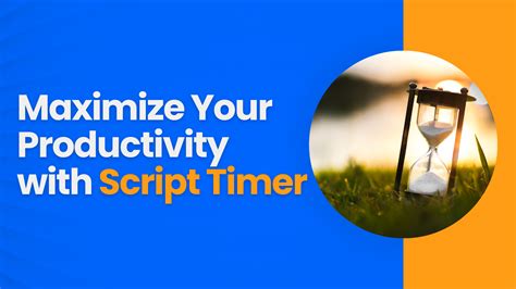 Script Timer A Tool For Precise Time Management