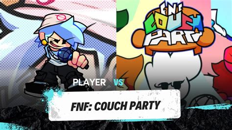[ Player ] Fnf Couch Party Youtube