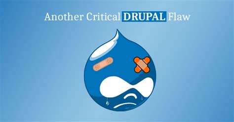 Another Critical Flaw Found In Drupal Core—patch Your Sites Immediately