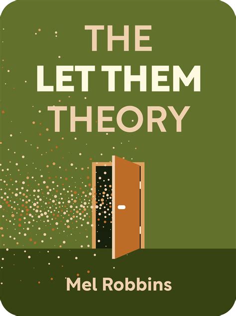 The Let Them Theory Book Summary By Mel Robbins