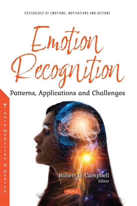 Emotion Recognition Patterns Applications And Challenges Nova Science Publishers
