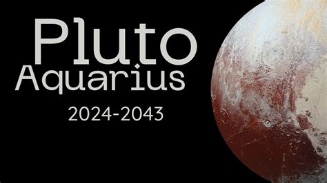Pluto In Aquarius 2024 2043 Youtube