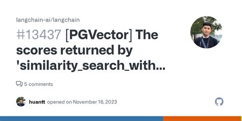 Pgvector The Scores Returned By Similaritysearchwithscore Are Not Proportional To The