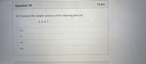 Solved 18 Compute The Sample Variance Of The Following Data Chegg Com