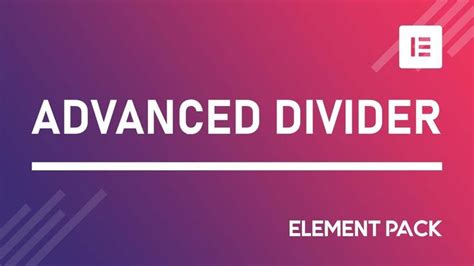 How To Use Advanced Divider Widget By Element Pack In Elementor