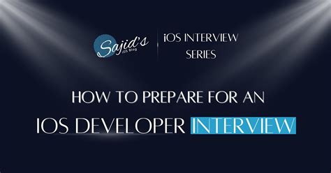 How To Prepare For An Ios Developer Interview Sajids Ios Blog