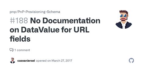 No Documentation On Datavalue For Url Fields · Issue 188 · Pnppnp Provisioning Schema · Github