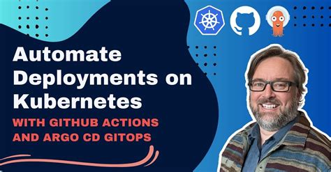 automate your deployments on kubernetes with github actions and argo