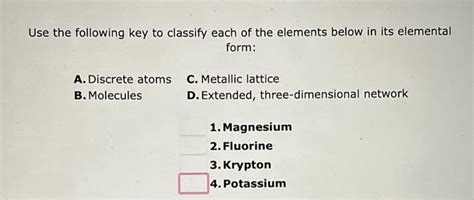 Solved Use The Following Key To Classify Each Of The Chegg Com
