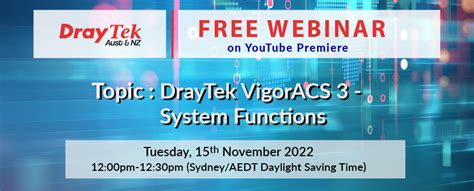 Free Draytek Webinar Draytek Vigoracs 3 System Functions I Lan Technology