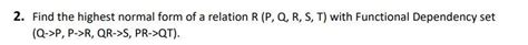 Solved 2 Find The Highest Normal Form Of A Relation