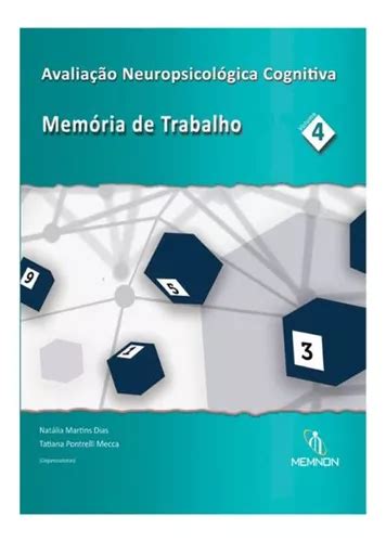 Avaliação Neuropsicológica Cognitiva Memória De Trabalho Vol 4