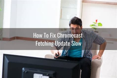 How To Fix Delay Lag Slow Response On Chromecast Ready To DIY