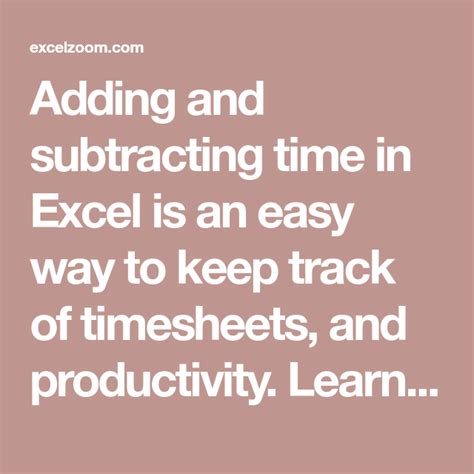 Adding And Subtracting Time In Excel Is An Easy Way To Keep Track Of