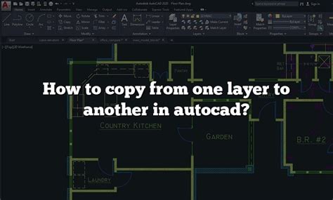 How To Copy From One Layer To Another In Autocad