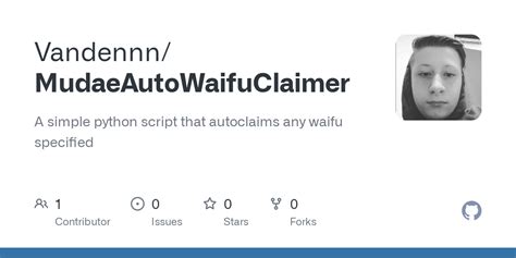 Github Vandennn Mudaeautowaifuclaimer A Simple Python Script That Autoclaims Any Waifu Specified