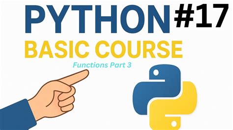 Python Functions Part 3 Positional Vs Keyword Arguments Global