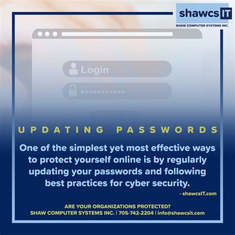 Shaw The Importance Of Updating Passwords Passwords Are Your First