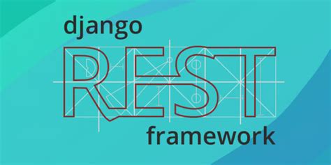 The Complete Django Rest Framework Drf Cheat Sheet A Quick Guide For
