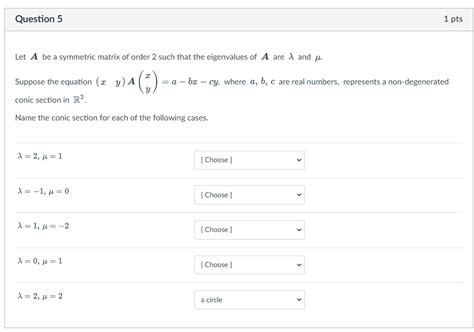 Solved Question 5Let A Be A Symmetric Matrix Of Order 2 Chegg Com
