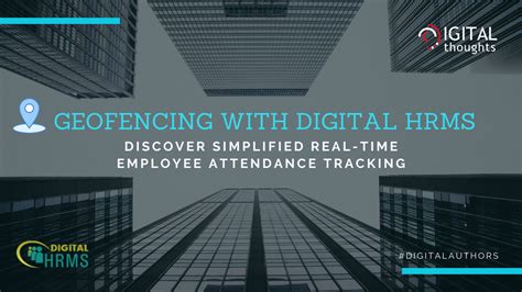 Geofencing With Digital Hrms Employee Attendance Management Simplified With Real Time Tracking
