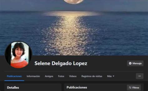 Selene Delgado López La Fantasma De Facebook El Universal Puebla