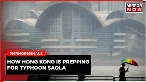 Typhoon Saola Approaches China Highest Red Warning Issued In The Country Landfall In Hong Kong