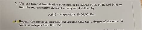 Solved Use The Three Defuzzification Strategies In Equations