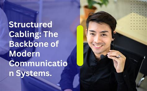 structured cabling the backbone of modern communication systems