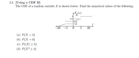 Solved Using A CDF II The CDF Of A Random Variable X Chegg Com