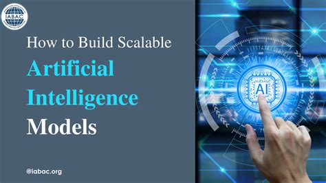 how to build scalable artificial intelligence models ppt