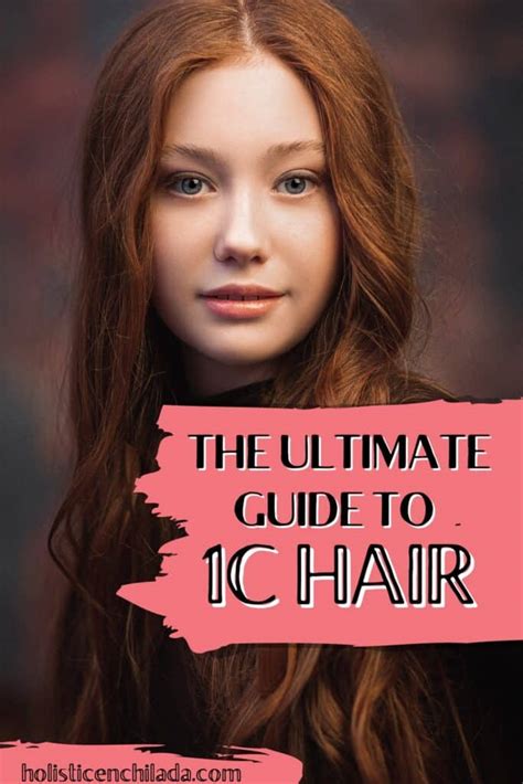 1c Hair What Is It And How To Care For It Rencq