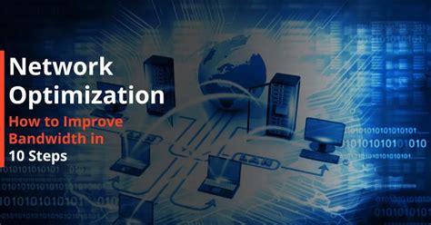 network optimization how to improve bandwidth in 10 steps