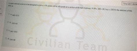 Solved Crest Vertical Curve To Be Designed To Join A 3