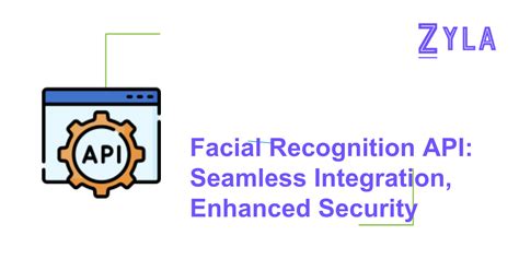 Facial Recognition Api Seamless Integration Enhanced Security Zyla Api Hub Blog